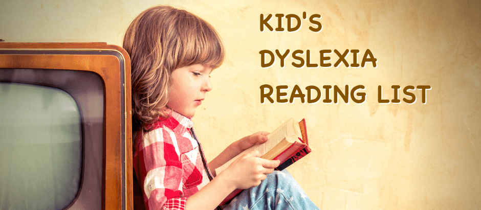 Kid's Dyslexia Reading List | #DyslexiaAwareness | The Written Word