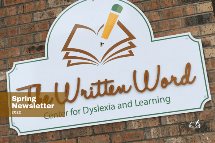 Spring Newsletter 2022 | Dyslexia Awareness | The Written Word